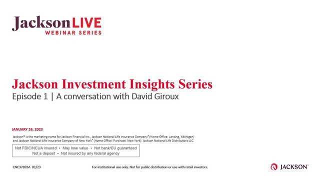 2023 Jackson Investment Insights Series - Ep. 1