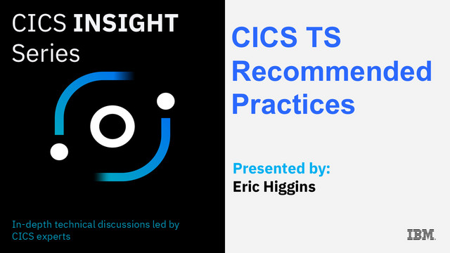 CICS TS Recommended Practices